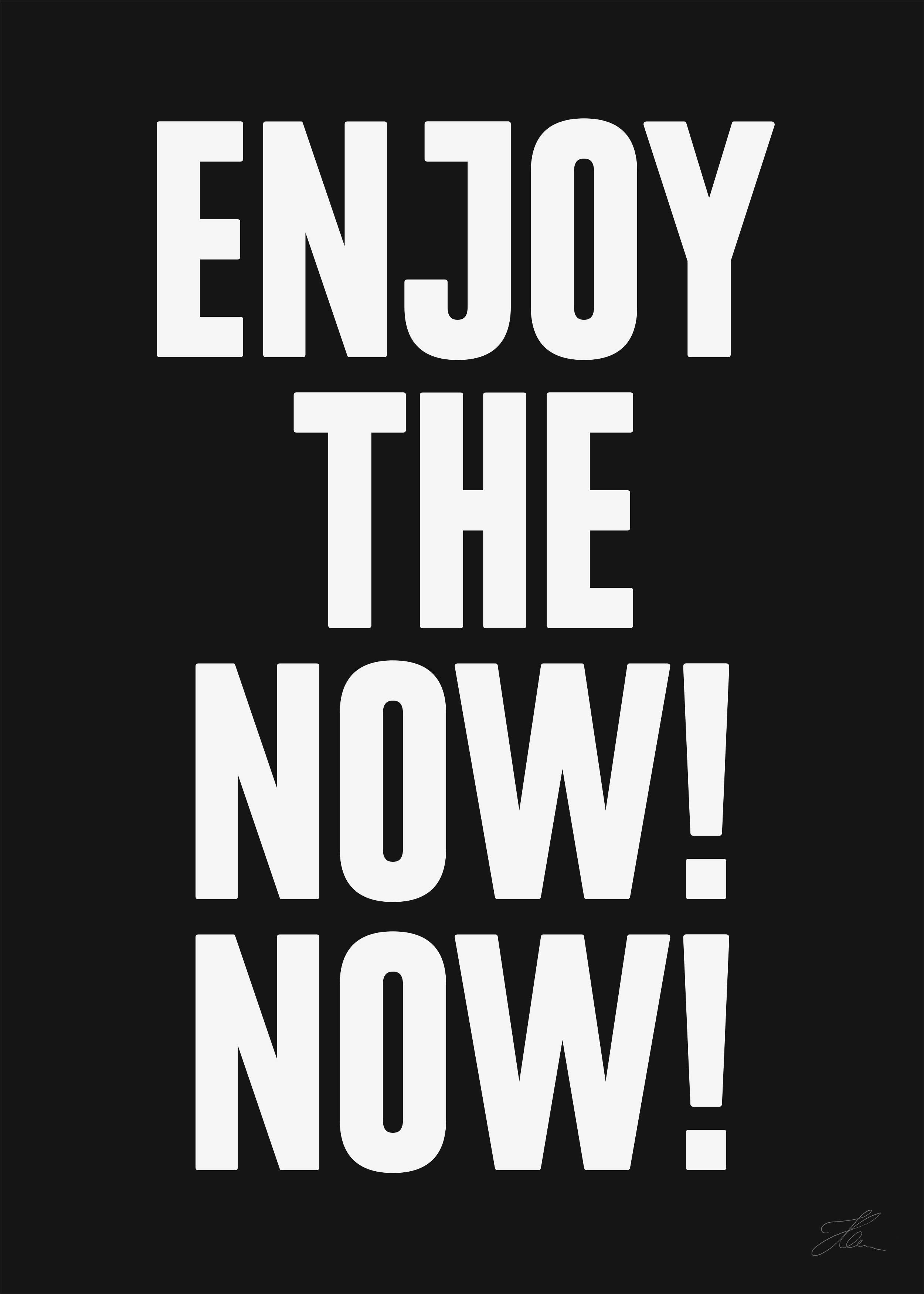 Enjoy the now! Now! (W/B) – Stellavie